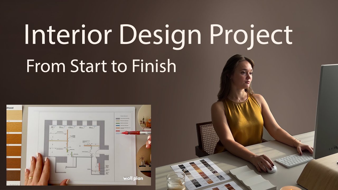 Interior Design Project: From Start to Finish