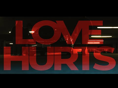 Love Hurts (Official Trailer)