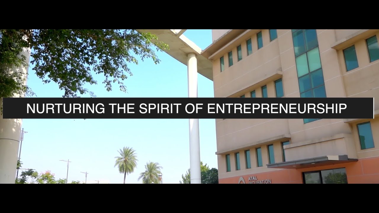 Atal Incubation Centre - Nurturing the spirit of Entrepreneurship