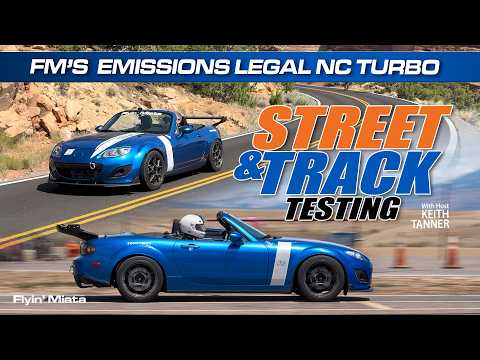 Driving FM's Emissions Legal Turbo NC! Keith Tanner Street & Track Impressions