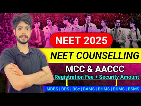 NEET 2025 Counselling Process | Security Fee | NEET 2025 Counselling Date | Ayush Counselling 2025
