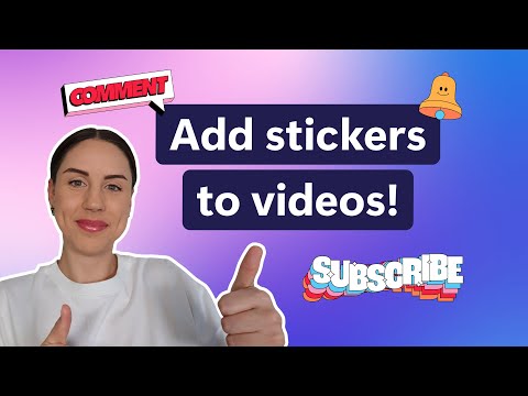 How to add stickers to a video