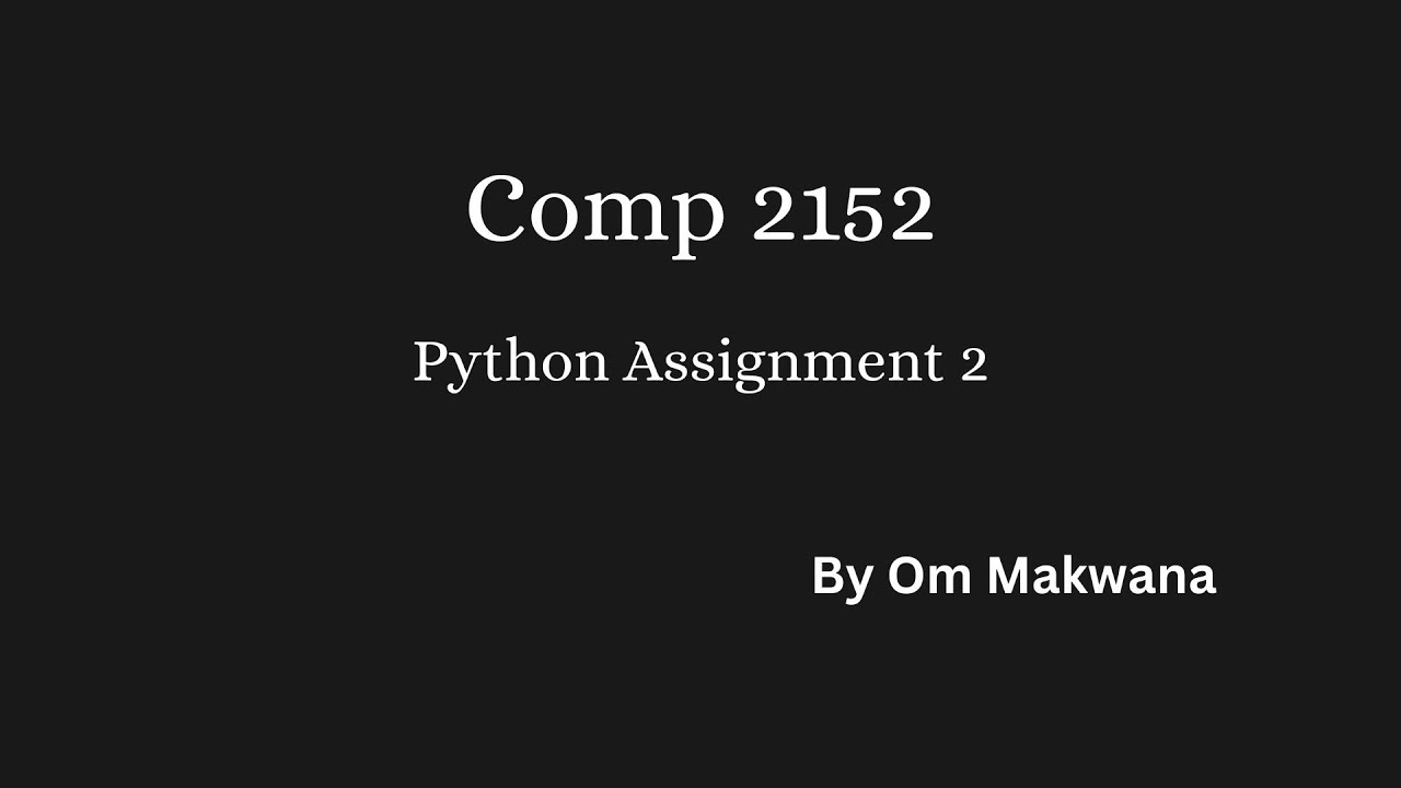 COMP 2152  Python Assignment 2
