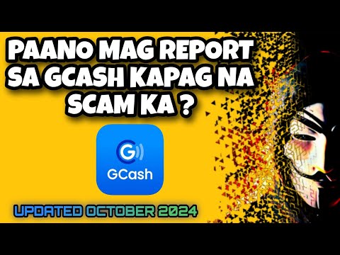 PAANO MAG REPORT SA GCASH KAPAG NA SCAM KA ?| GCASH TRANSACTION SCAM | GCASH CUSTOMER SERVICE