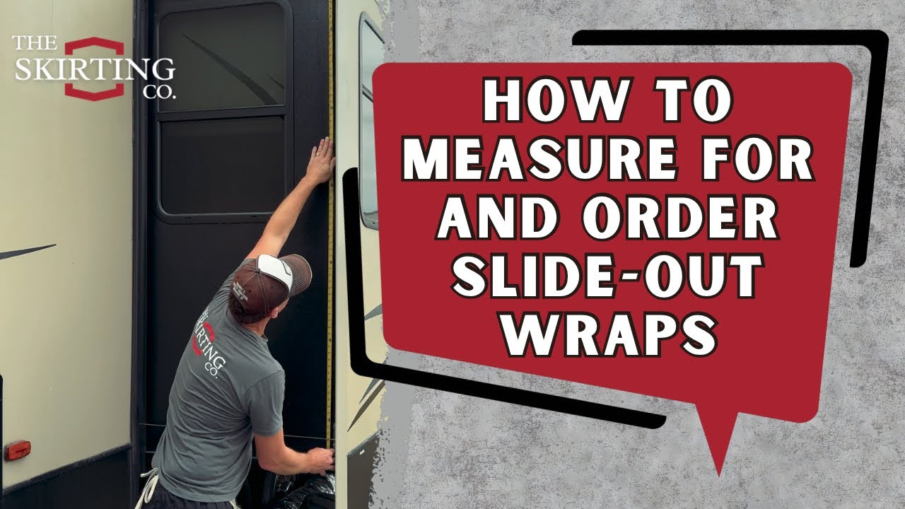 Measuring and Ordering Your Slideout Wraps