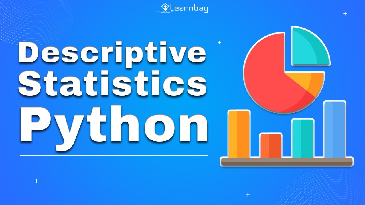 Descriptive Statistics || Python || Learnbay