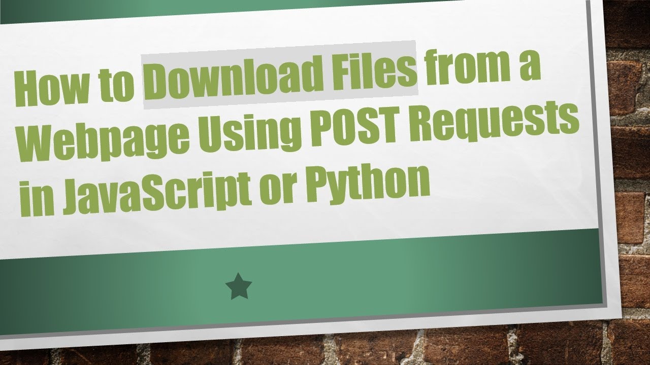 How to Download Files from a Webpage Using POST Requests in JavaScript or Python