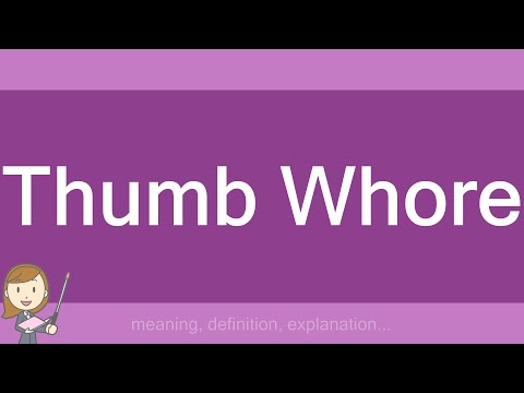 Thumb Whore