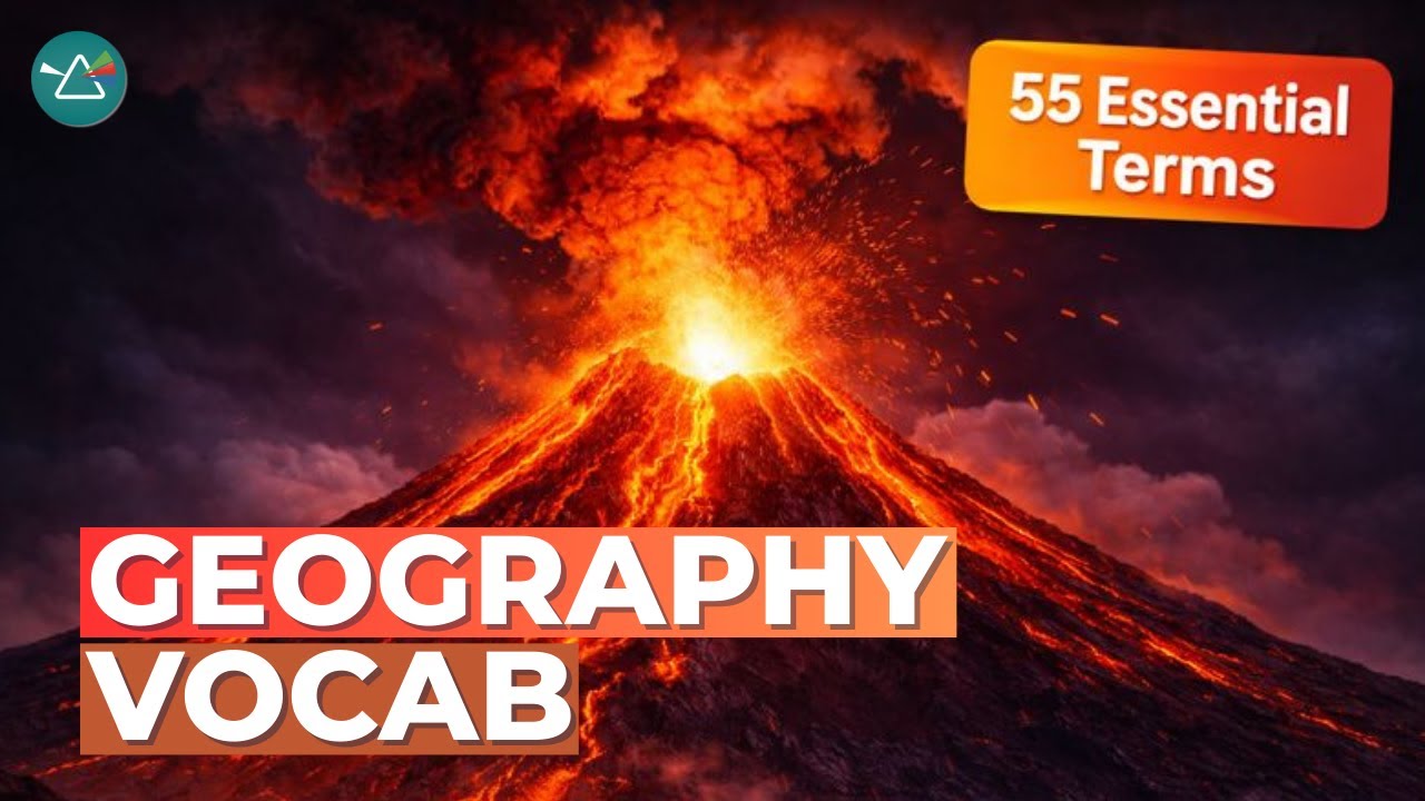 55 Geography Terms Every Student Must Know | Landforms & Bodies of Water