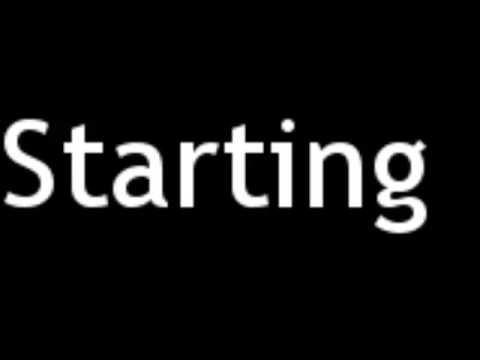 How to Pronounce Starting