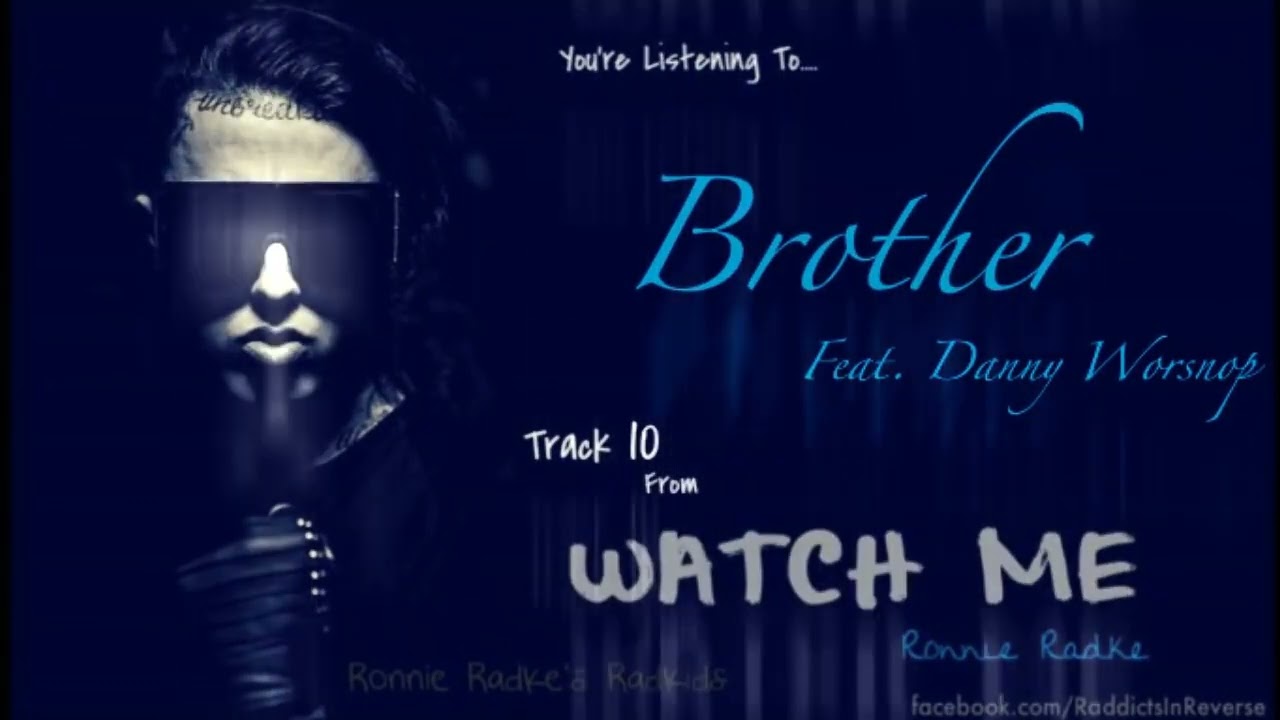 Ronnie Radke - Brother (feat. Danny Worsnop)