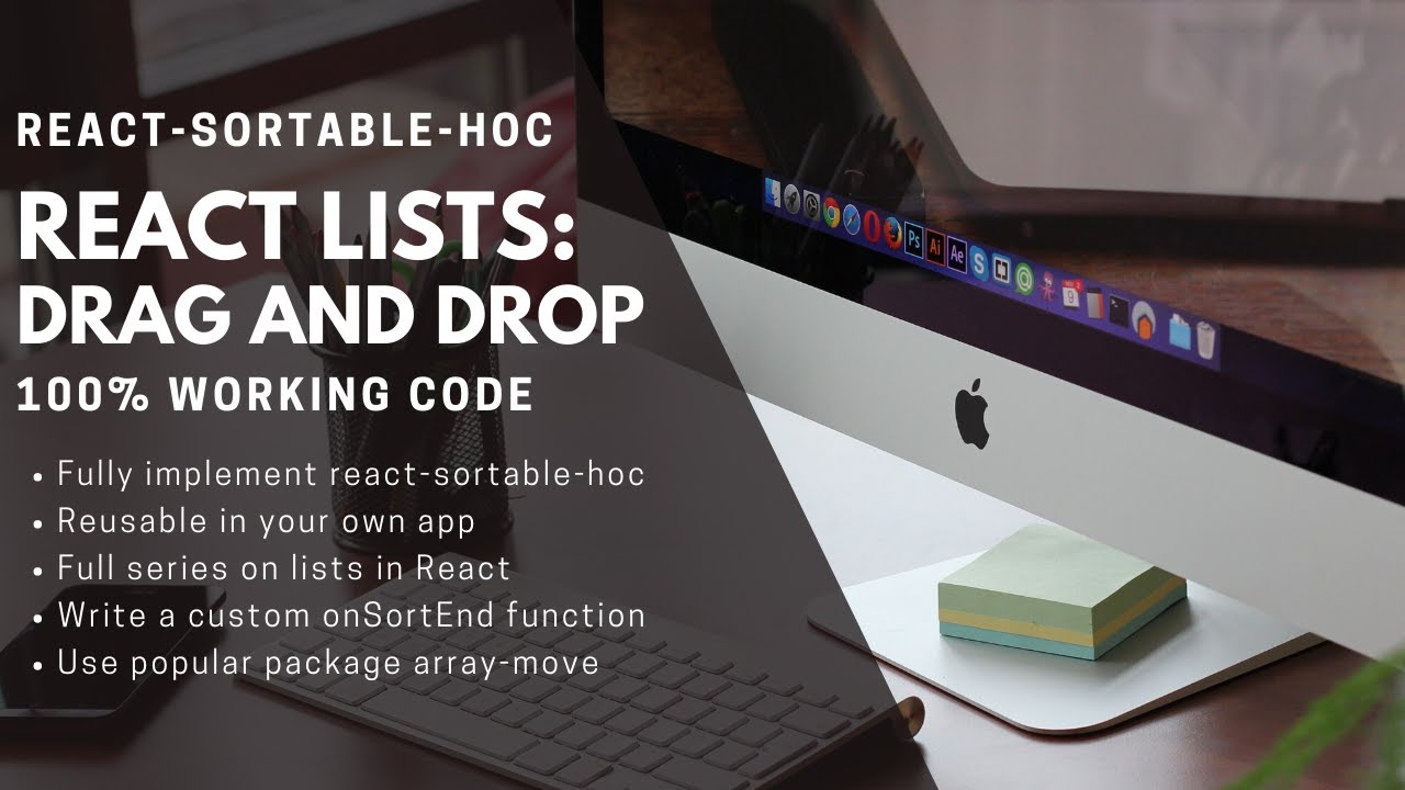 React-Sortable-HOC - React Lists for Beginners 6: Drag and Drop Sorting