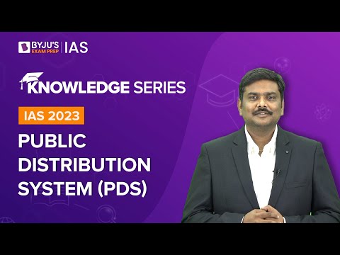 Public Distribution System (PDS) | Indian Economy for UPSC Prelims & Mains 2022-2023 | BYJU'S IAS