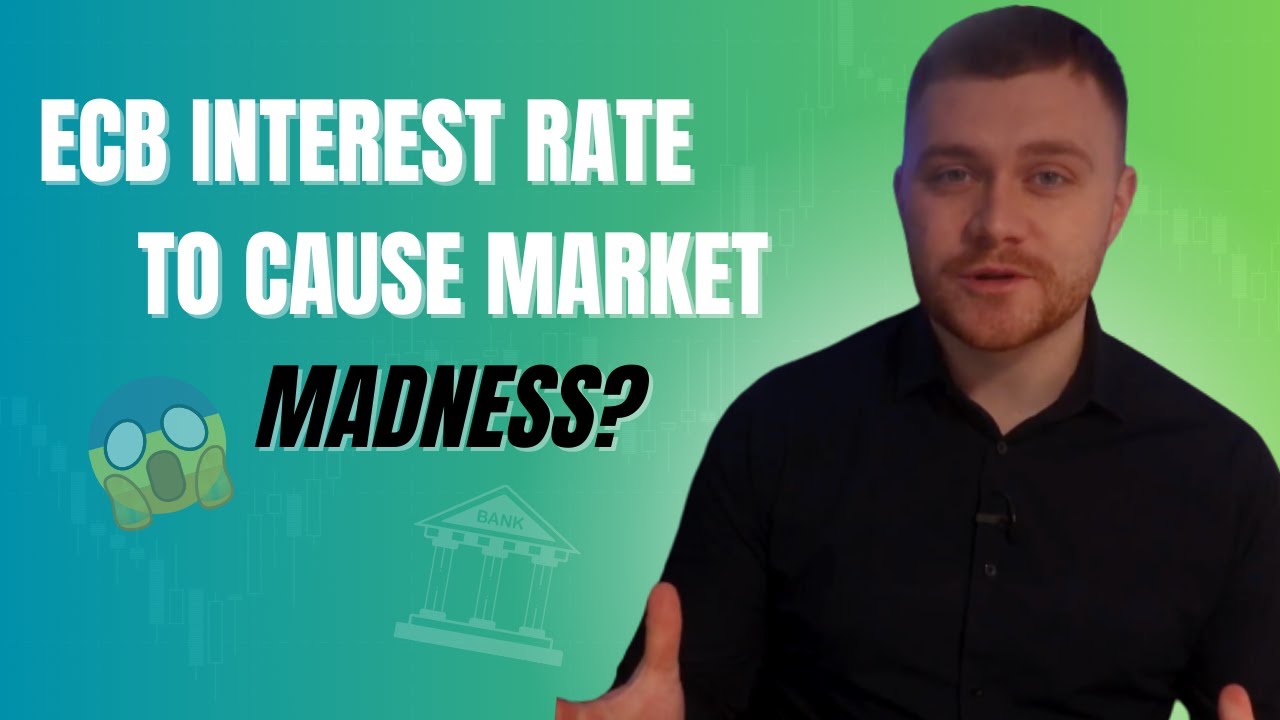 ECB Interest Rate To Cause Market Madness? Weekly Forex Forecast