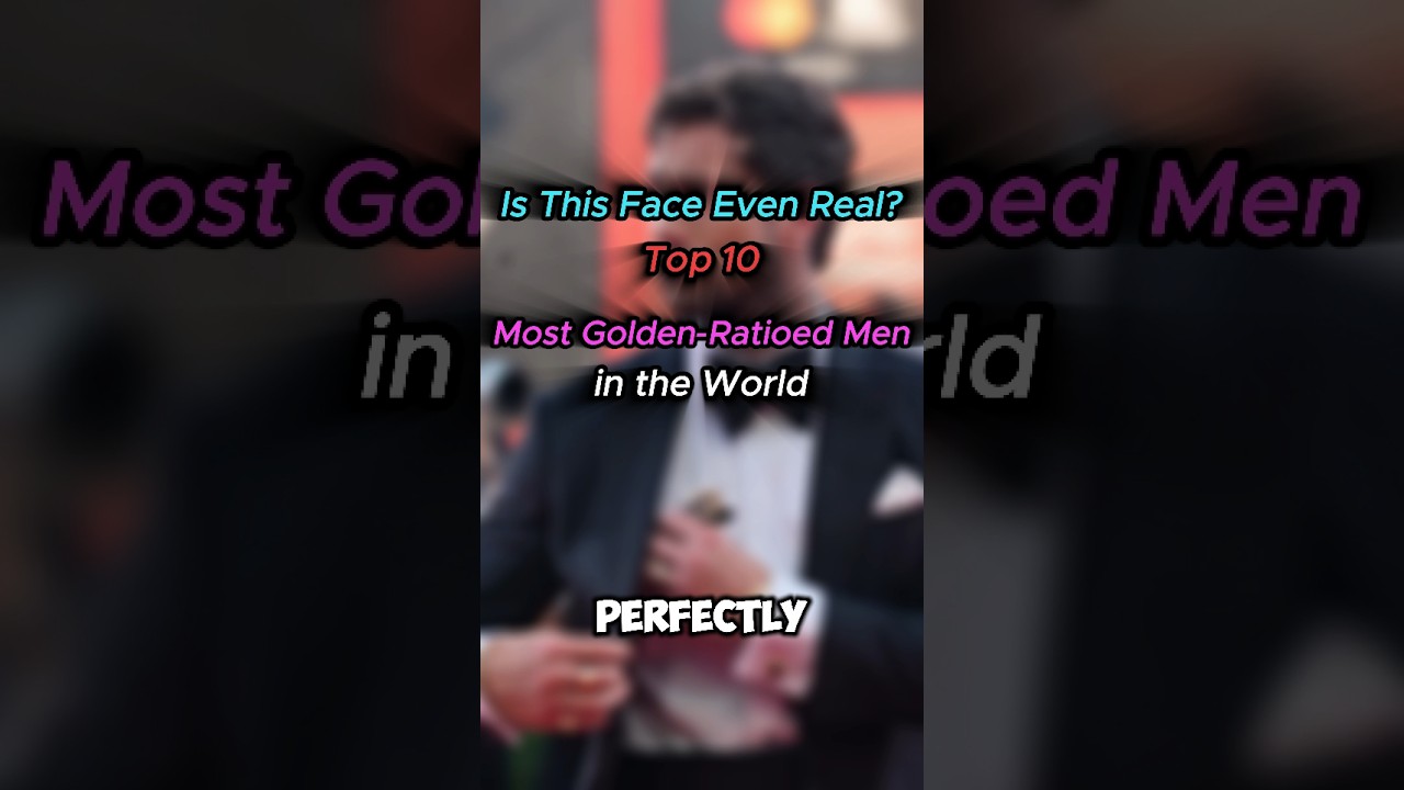 World’s Top 10 Male Actors with Perfect Golden Ratio Features  😉            #MostHandsomeMen