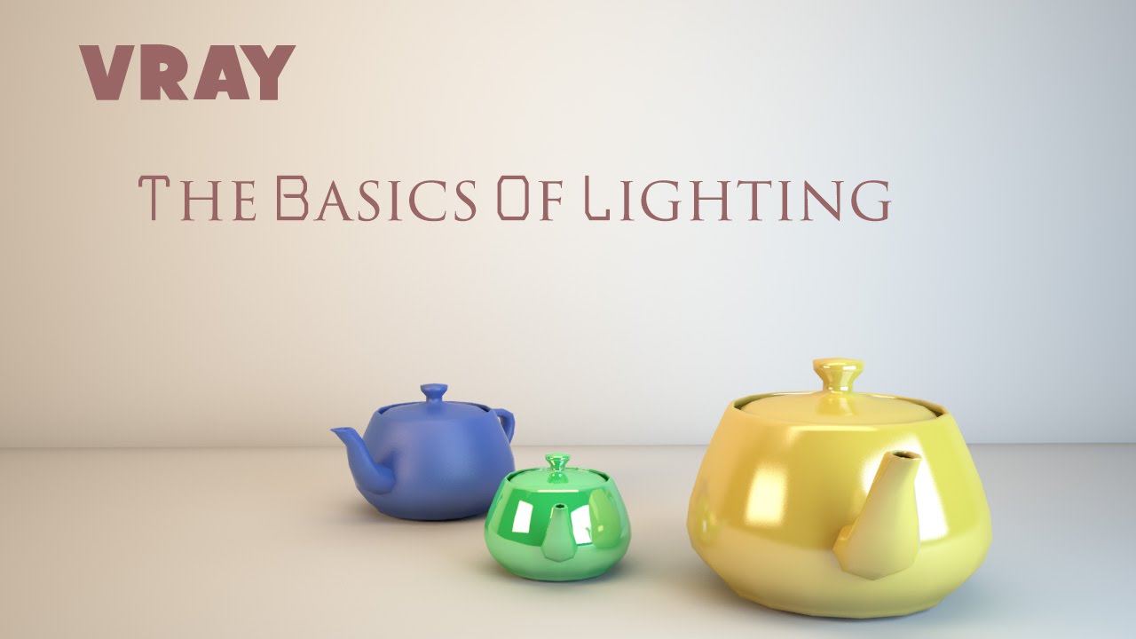 Vray Tutorial - The basics of lighting