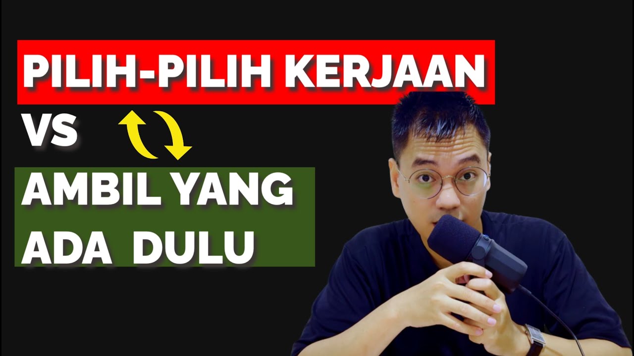 Karir Aja Dulu - Pilih pilih Kerjaan atau Ambil kesempatan yang ada dulu