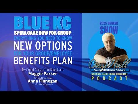 My Broker & Business Owner Show - BlueKC insight into Employee Healthcare & Spira Care Options
