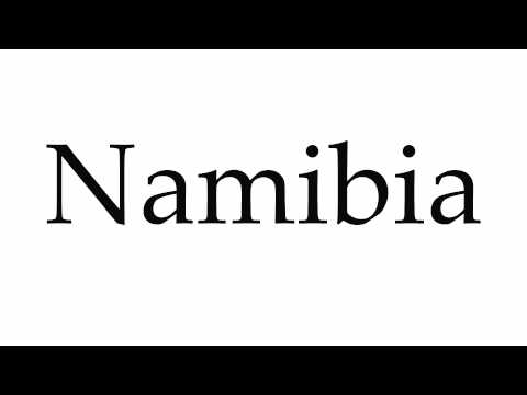 How to Pronounce Namibia