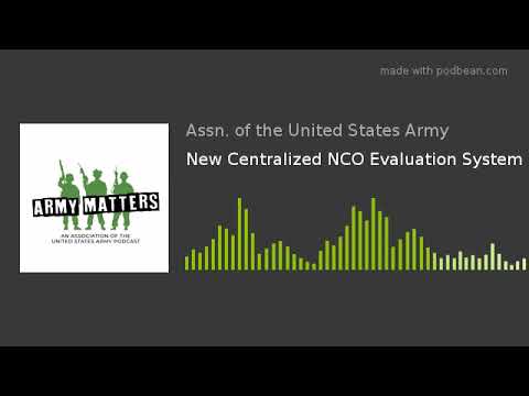 New Centralized NCO Evaluation System
