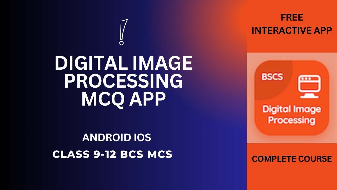 Digital Image Processing MCQ App | Class 9-12 Image Processing Apps | Download Android iOS MCQs App