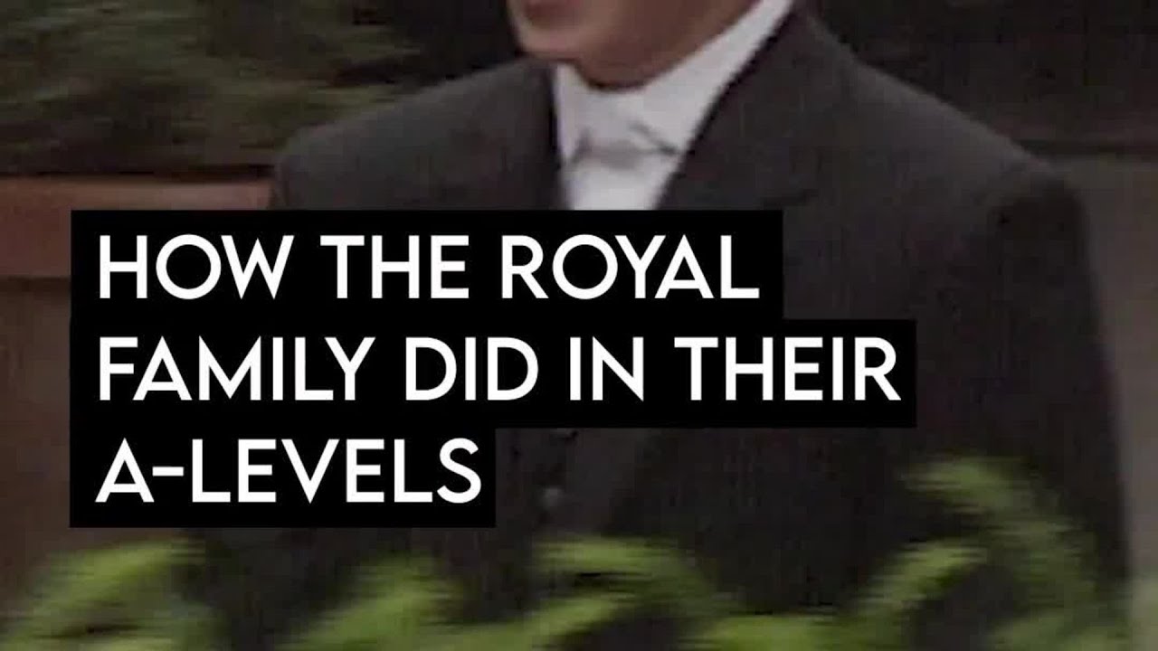 Breaking Down The British Royal Family's A-Level Results