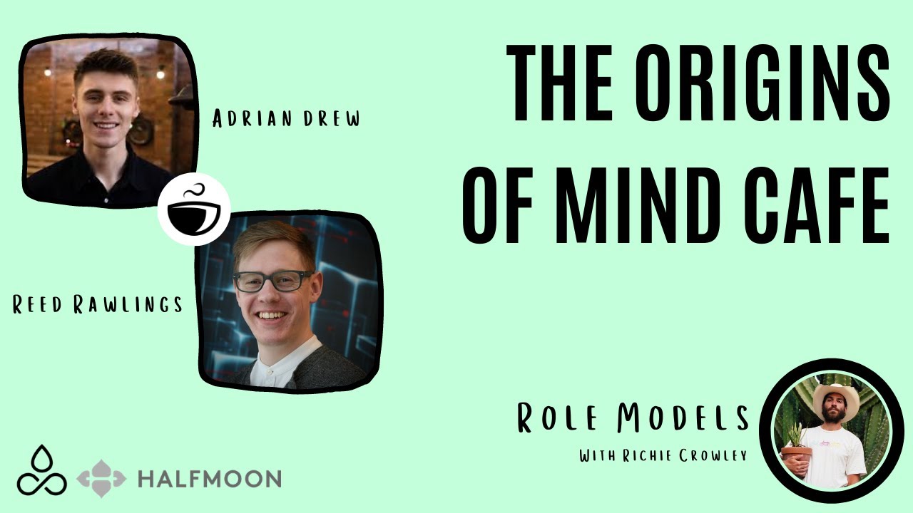 Adrian Drew, Reed Rawlings & the Origins of Mind Cafe | Role Models with Richie Crowley
