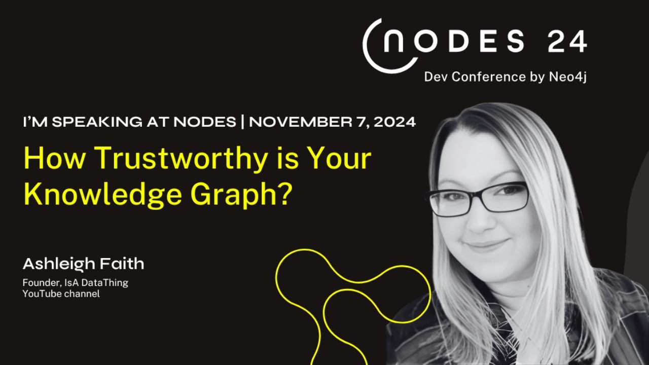 Video: NODES 2024 - How Trustworthy is Your Knowledge Graph? - Graph Database & Analytics