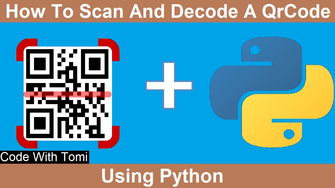 How To Scan And Decode A QrCode Using Python