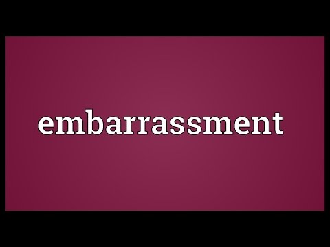 Embarrassment Meaning