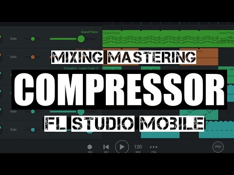 Mixing Mastering - How Use Compressor In Fl Studio Mobile | Compressor | @MixWithVasudev