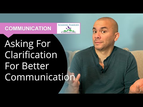Asking for Clarification for Better Communication