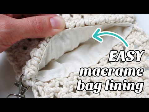 EASY Macrame Bag Lining (No Sewing Machine Required!)