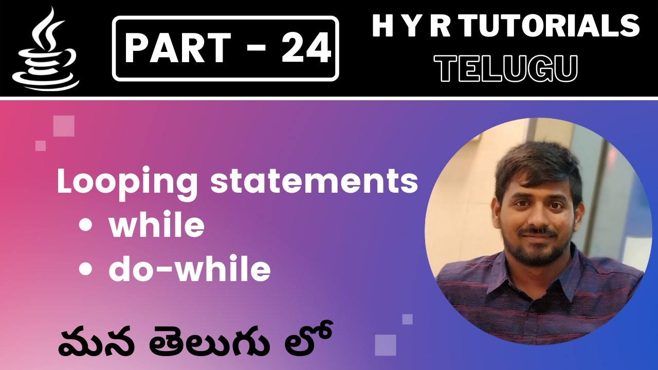 P24 - Looping statements (while & do-while) in Java | Core Java | Java Programming |