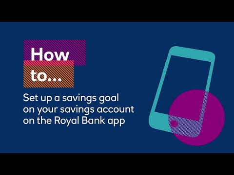 How to set up a savings goal on your savings account on the Royal Bank app | Royal Bank