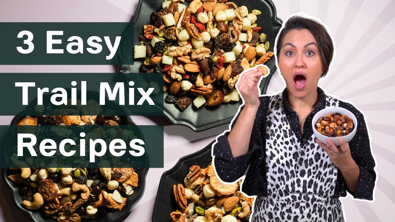 BEST Fruit and Nut Trail Mix | 3 EASY Trial Mix Recipes You'll LOVE! | Healthy Snack Ideas