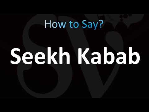 How to Pronounce Seekh Kebab (CORRECTLY!)