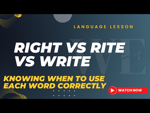 Language Lesson: Right vs Rite vs Write | Knowing When to Use Each Word Correctly