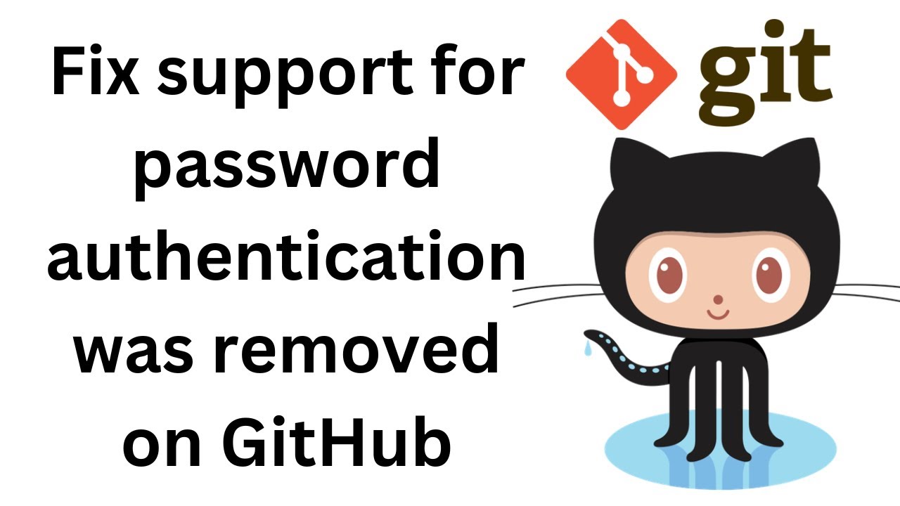 How To Fix Support For Password Authentication Was Removed On GitHub