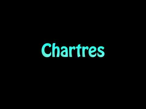 Learn How To Pronounce Chartres