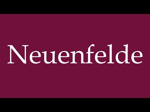 How to Pronounce ''Neuenfelde'' Correctly in German