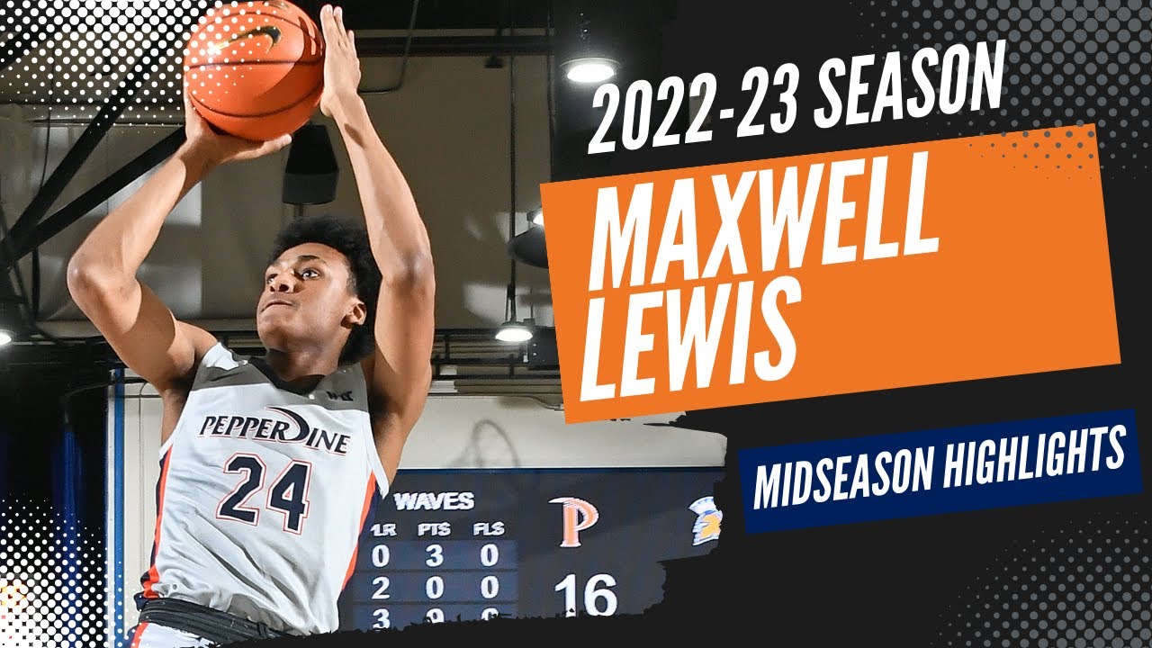 Maxwell Lewis 2022-23 Pepperdine Waves Midseason Highlights
