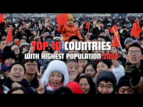 Top 10 Countries with the Highest Population in the World (2024)