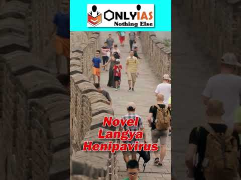 Langya Henipavirus | UPSC 2023-24
