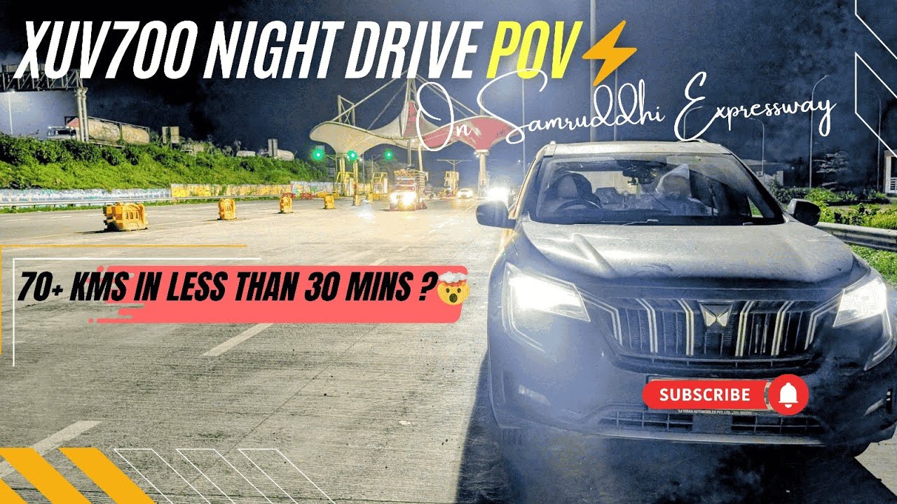 XUV700 Night POV Drive on Samruddhi Expressway | 70+ KM in 30 Mins | Igatpuri to Mumbai