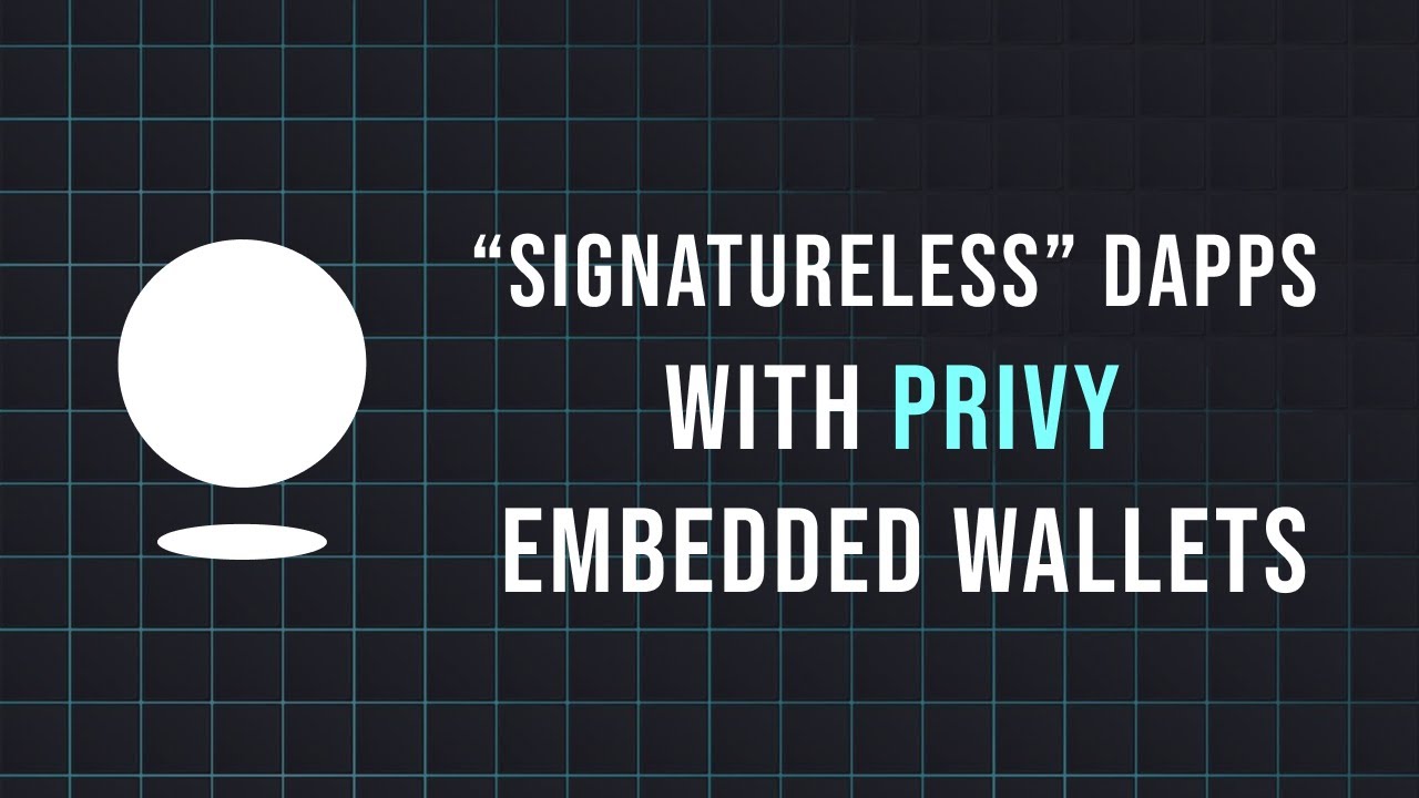 Build “Signatureless” dApp Experiences with Privy Embedded Wallets | Privy Starter Kit