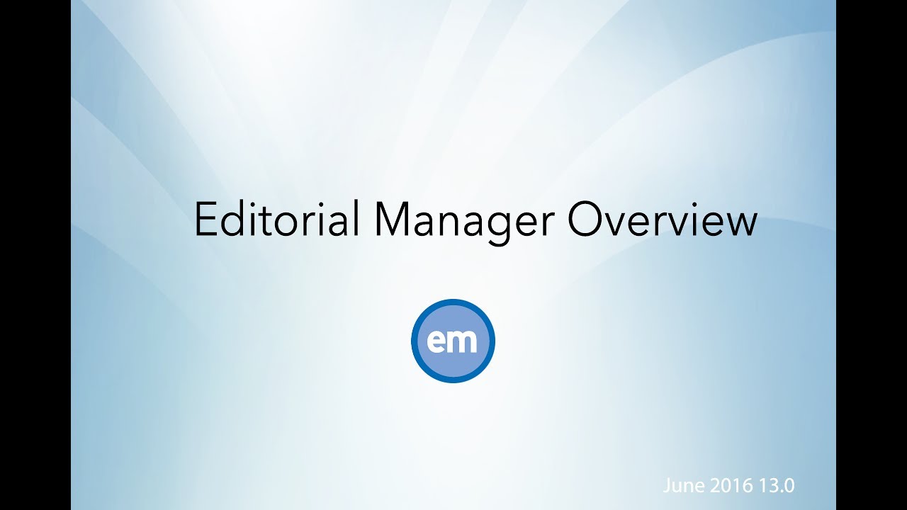 Editorial Manager Overview