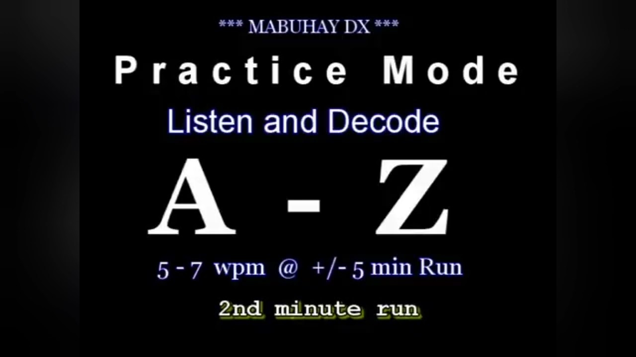 A - Z ALPHABET ONLY MORSE CODE PRACTICE MODE | LISTEN AND DECODE 5 MINS IN A DAY