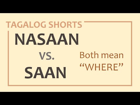 LEARN FILIPINO | NASAAN VS. SAAN | Both means "WHERE" in English | Tagalog Shorts