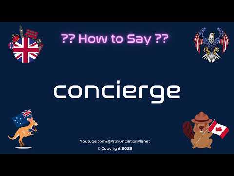 🏨 🎩 How to Pronounce concierge? (CORRECTLY) | Pronunciation Planet